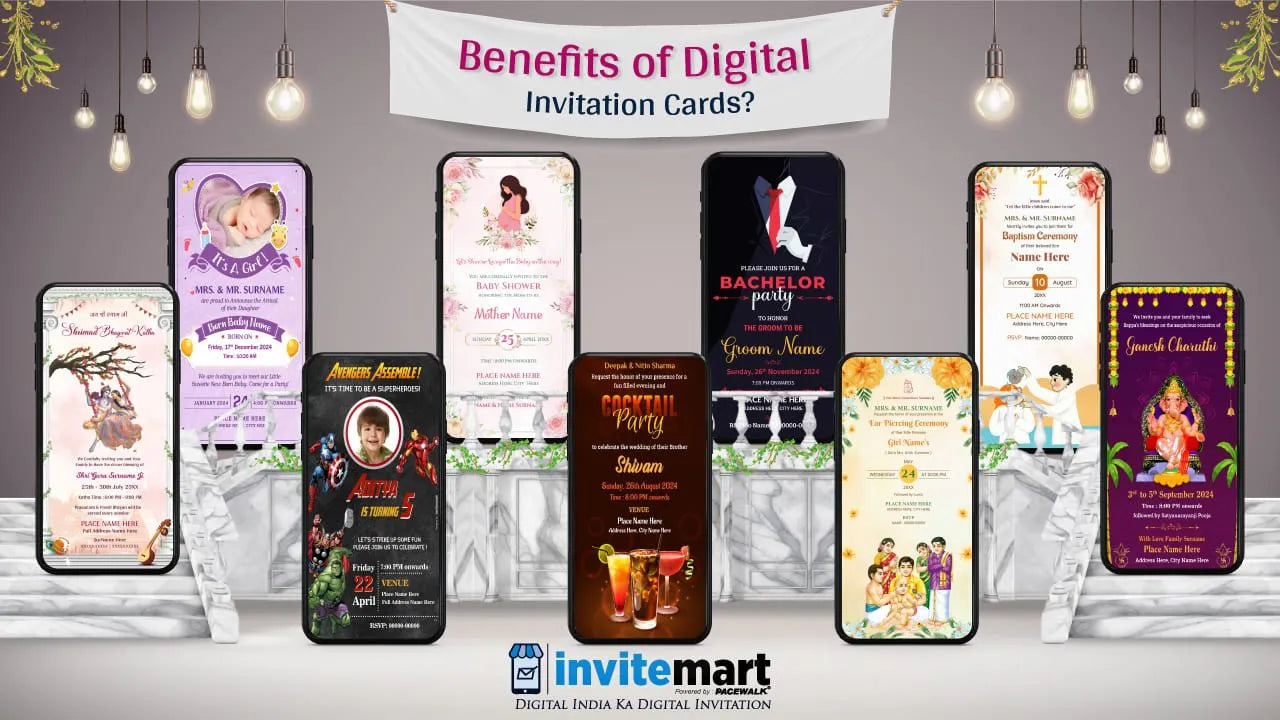 Benefits of Digital Invitation Cards – InviteMart